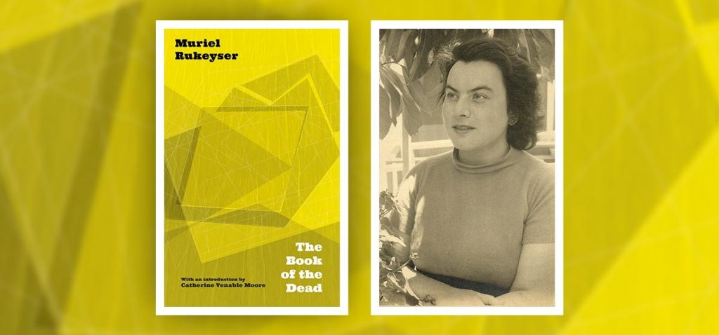 Recalling Poet Muriel Rukeyser and her Work on the Hawk’s Nest Tunnel ...